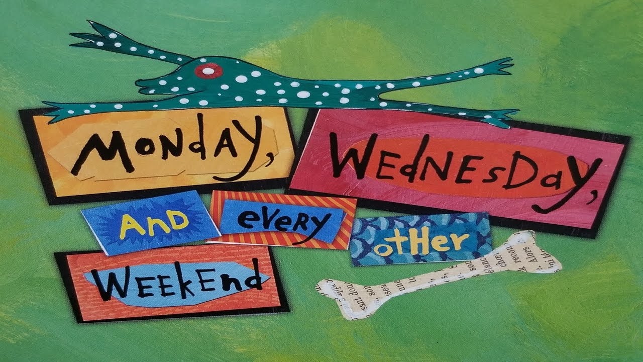 📚Monday, Wednesday and Every Other Weekend | Kids Book Read Aloud ...