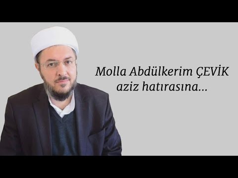 Molla Abdülkerim ÇEVİK Gözüyle Bediüzzaman
