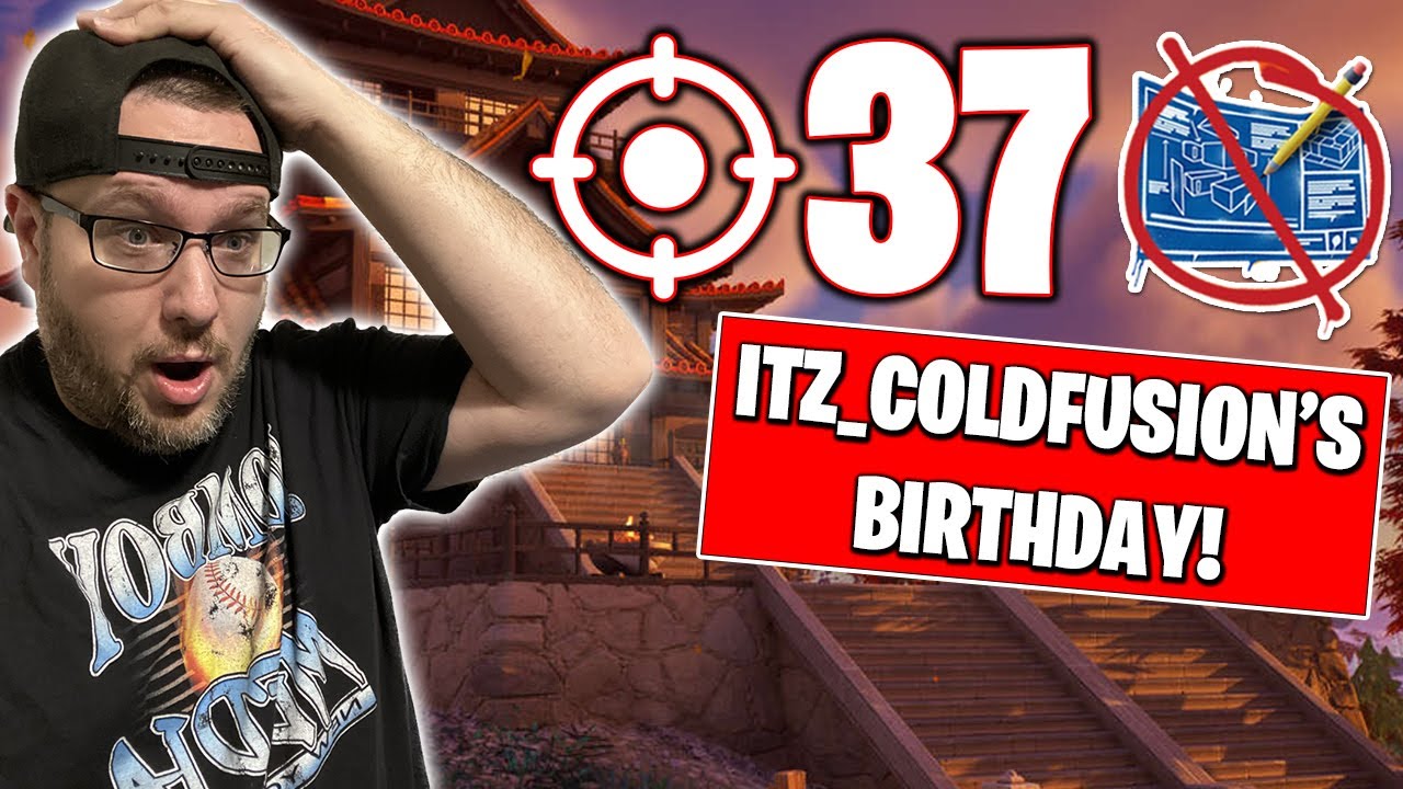 37 ELIMS IN FORTNITE FOR ITZ_COLDFUSION'S BIRTHDAY! - YouTube