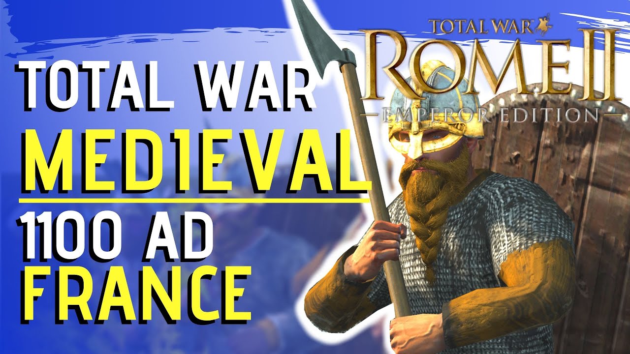 GOING FOR ITALY! : FRANCE -Total War: Rome 2 Medieval 1100 AD MOD - YouTube