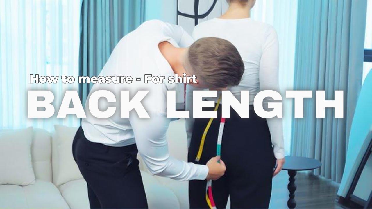 3. How to measure your Back length (For shirt) - YouTube