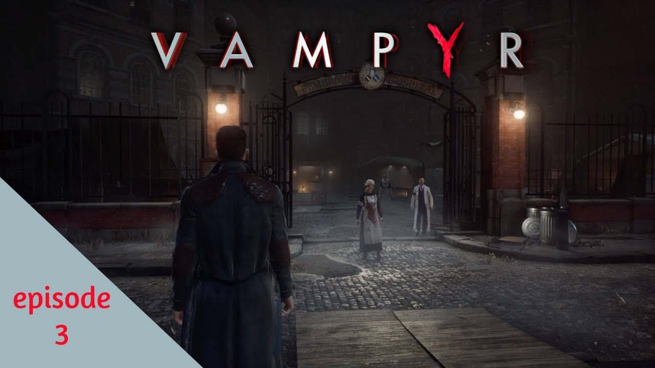 Vampyr 3 - Death Cast - YouTube