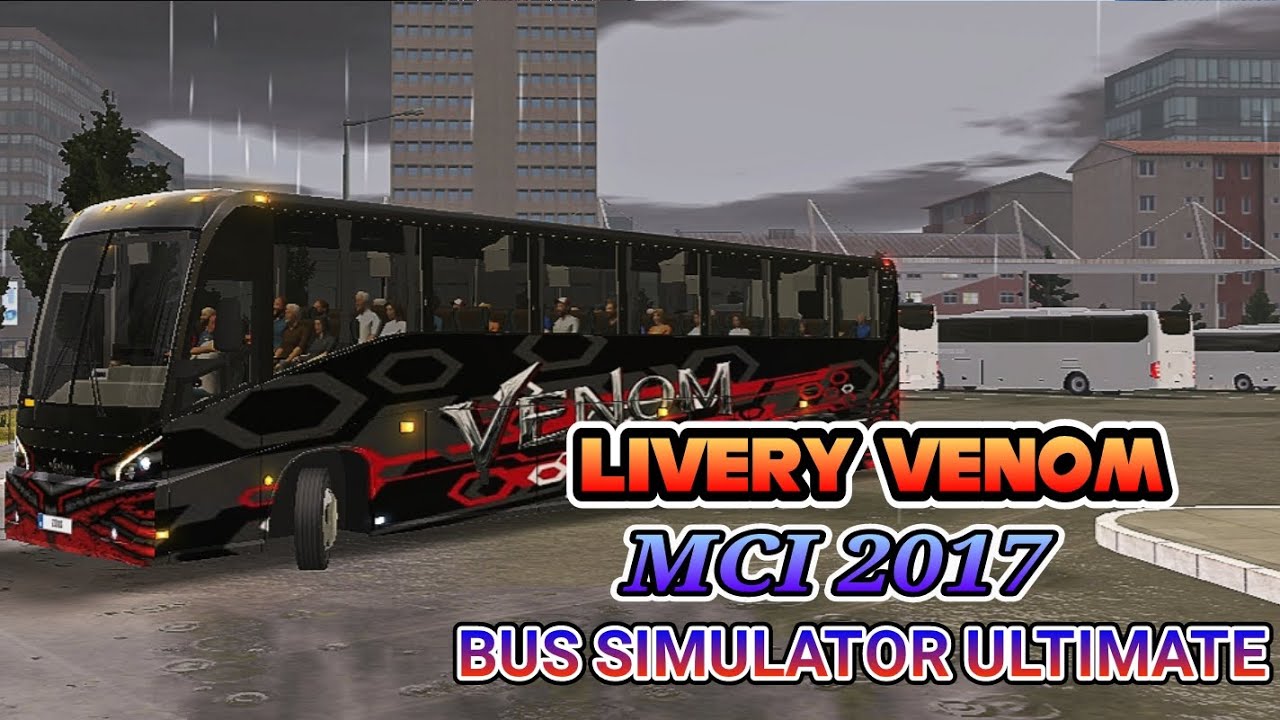 Livery Venom Bus Simulator Ultimate For MCI 2017 - YouTube