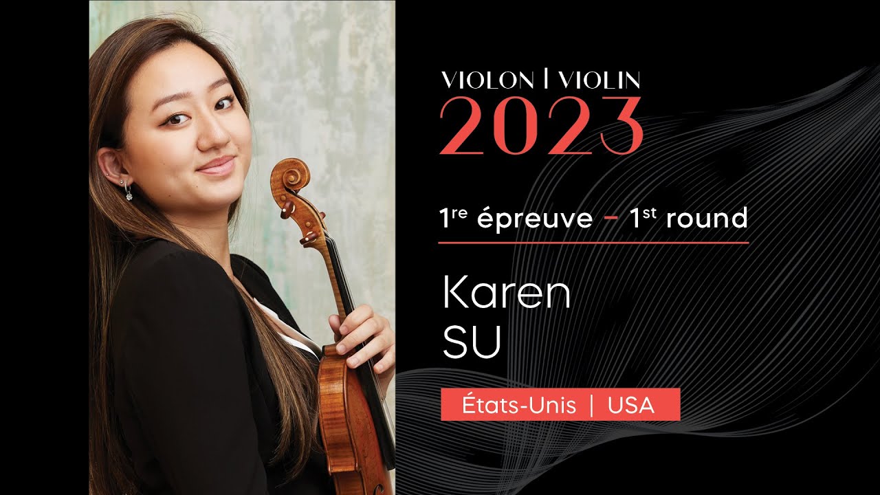 CMIM Violon 2023 - 1ère épreuve | First Round - Karen Su - YouTube