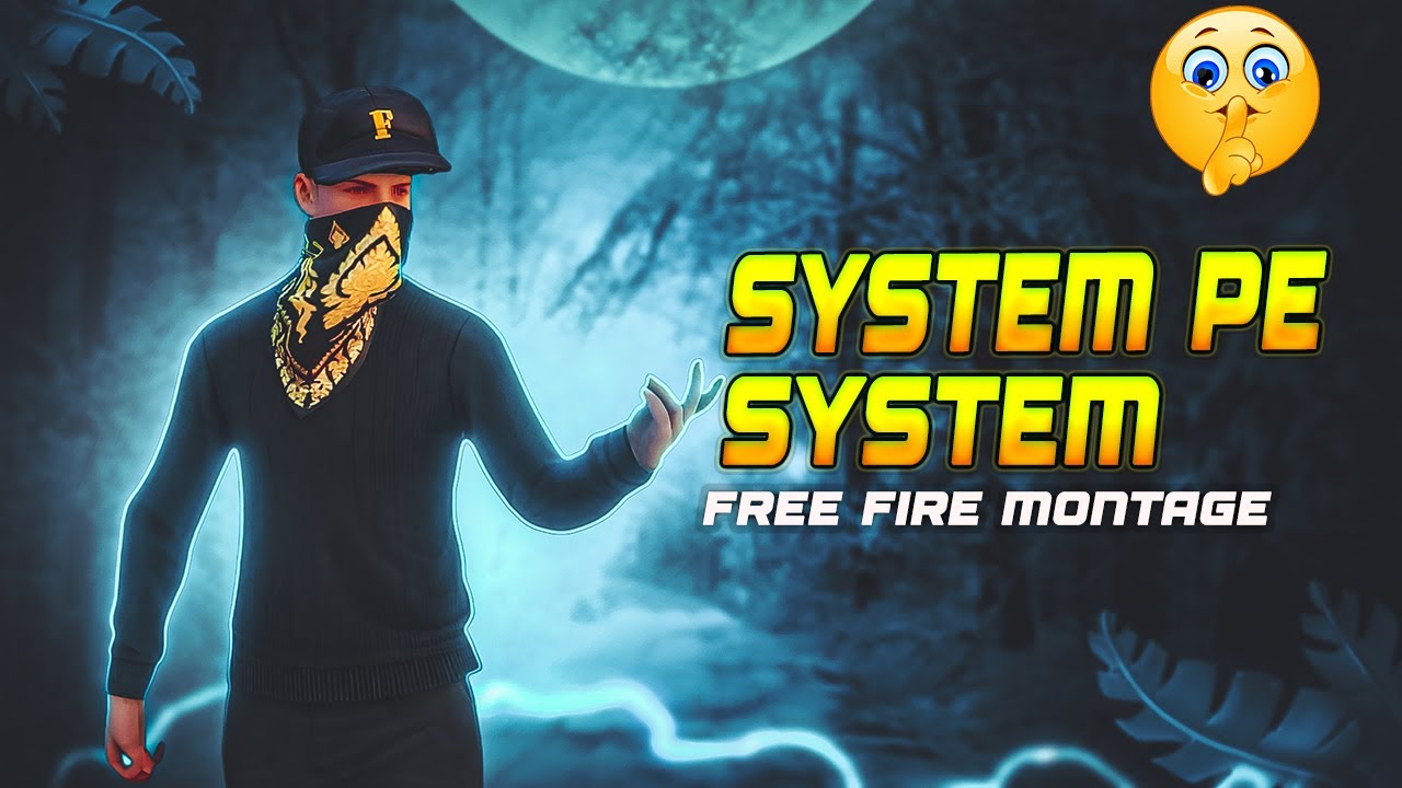 System Pe System - Free Fire Editing Montage 📲🔥 | free fire song status ...