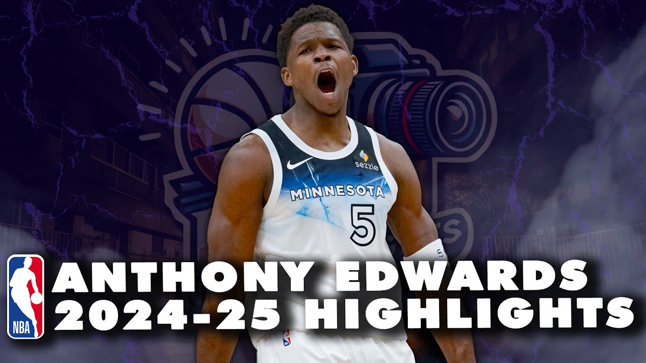 🔥Anthony Edwards 2024-25 NBA season highlights with the Minnesota ...