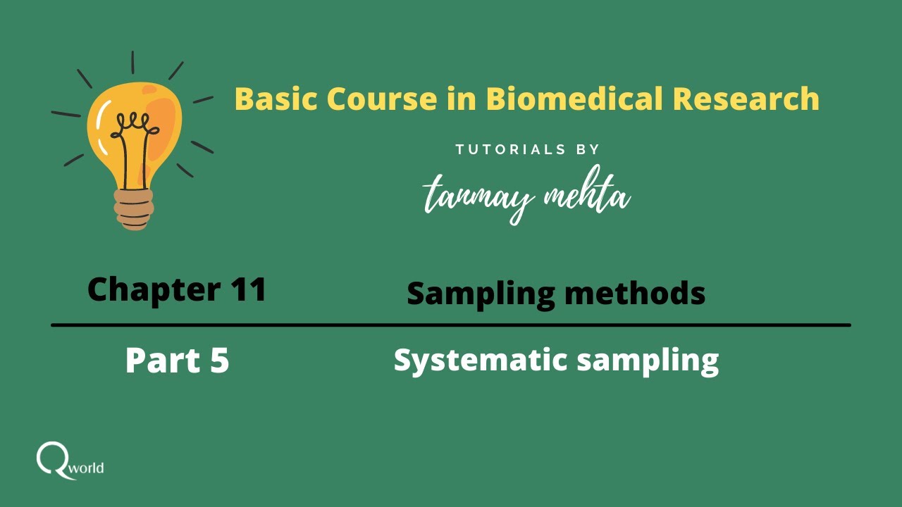 Basic course in Biomedical Research: Chapter 11: Sampling methods: Part ...