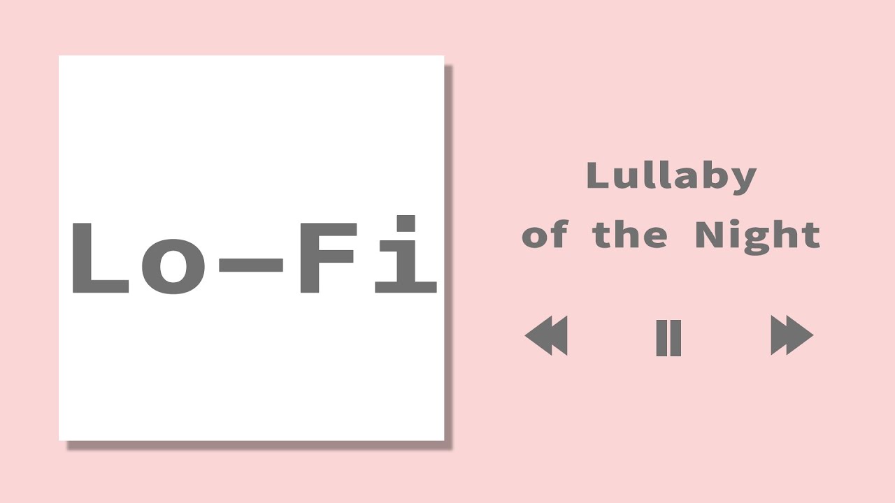 【Lo-Fi】Lullaby of the Night - YouTube