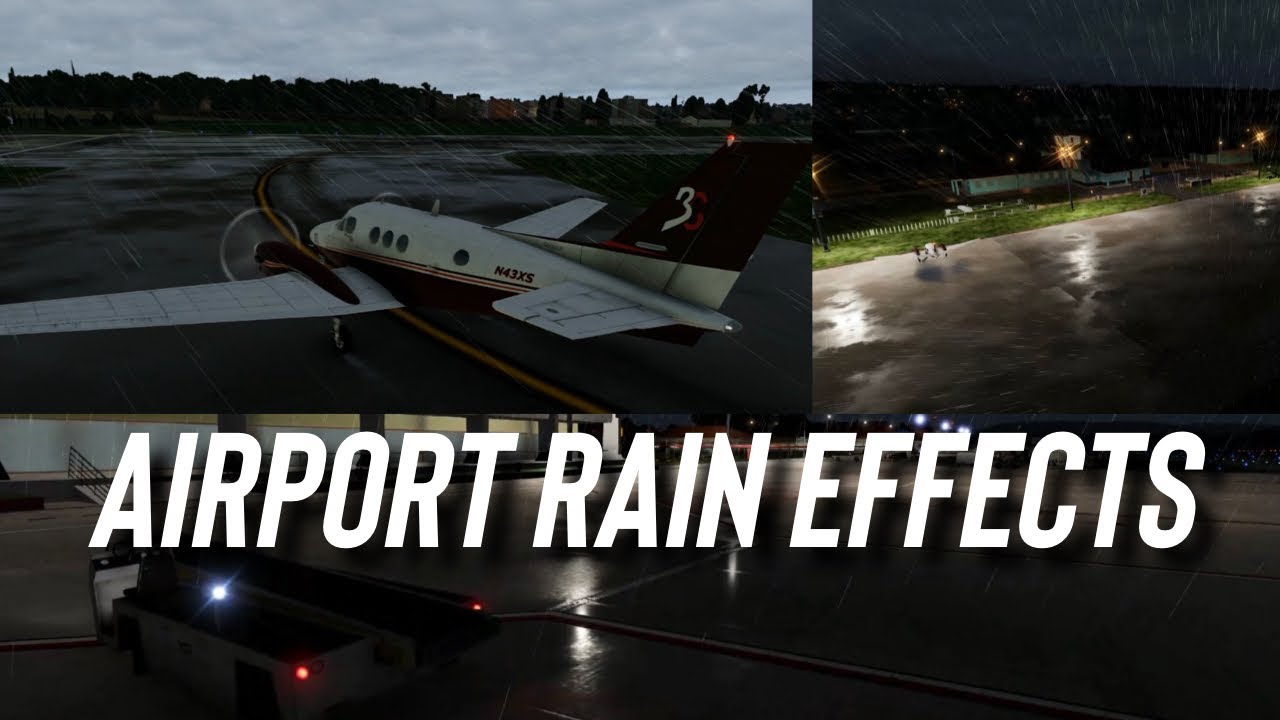 ULTRA REALISTIC AIRPORT RAIN EFFECTS for X-Plane 11 | Better than ...