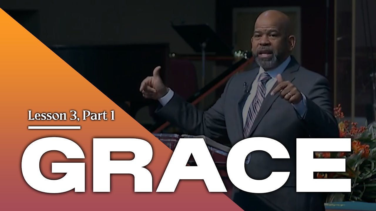 Grace - Lesson 3, Part 1 - YouTube