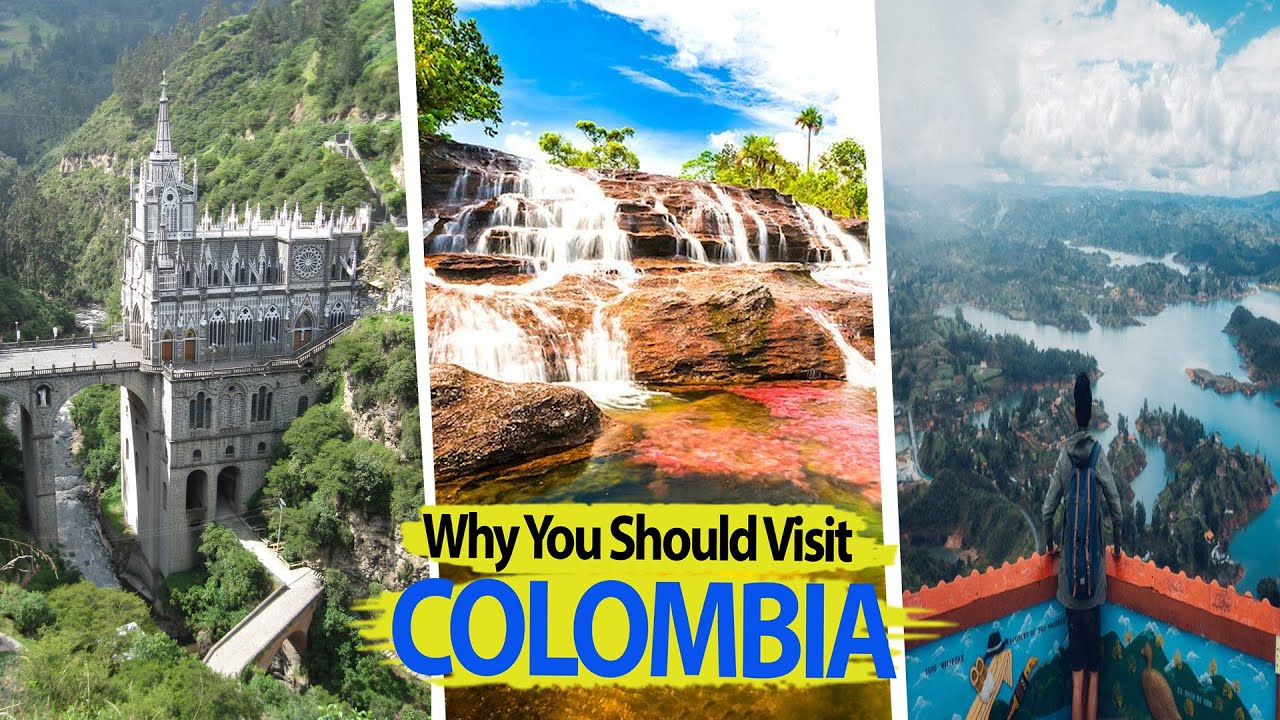 Best reasons why you need to go to Colombia | Colombia Travel Guide ...
