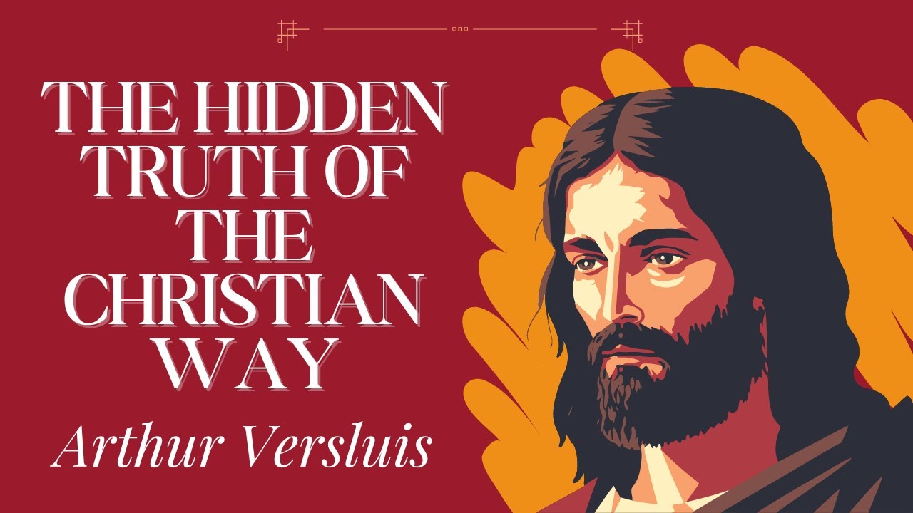 Episode 116: Arthur Versluis: The Hidden Truth of Christ, Symbols ...