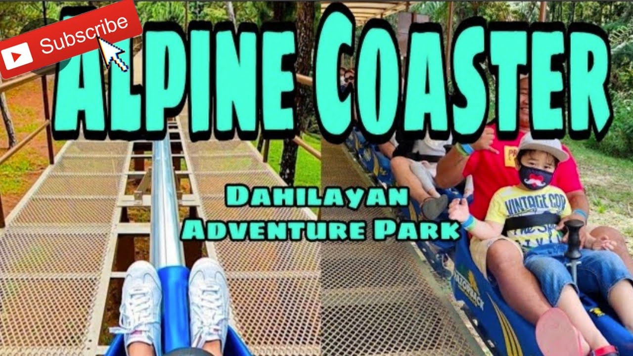 Dahilayan Adventure Park / Province of Bukidnon ( Alpine Coaster ...