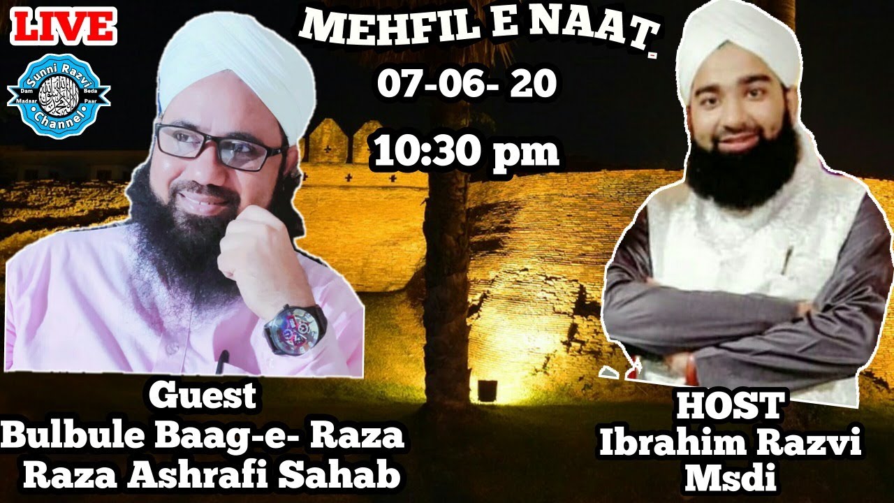 Mehfil e Naat|Host Ibrahim Razvi Msdi| Guest Raza Ashrafi Shaab Msdi ...