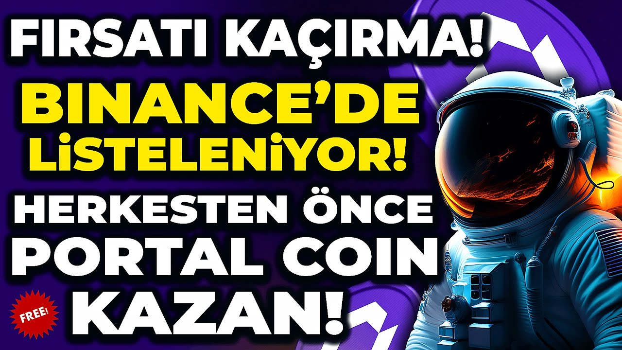 Binance Launchpool Portal Ön Satış | Bedava PORTAL Coin Airdrop Nasıl ...