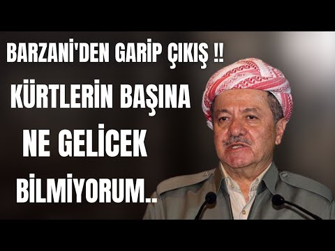 Barzani: Kürtlerin Başına Ne Gelecek Bilmiyorum !!