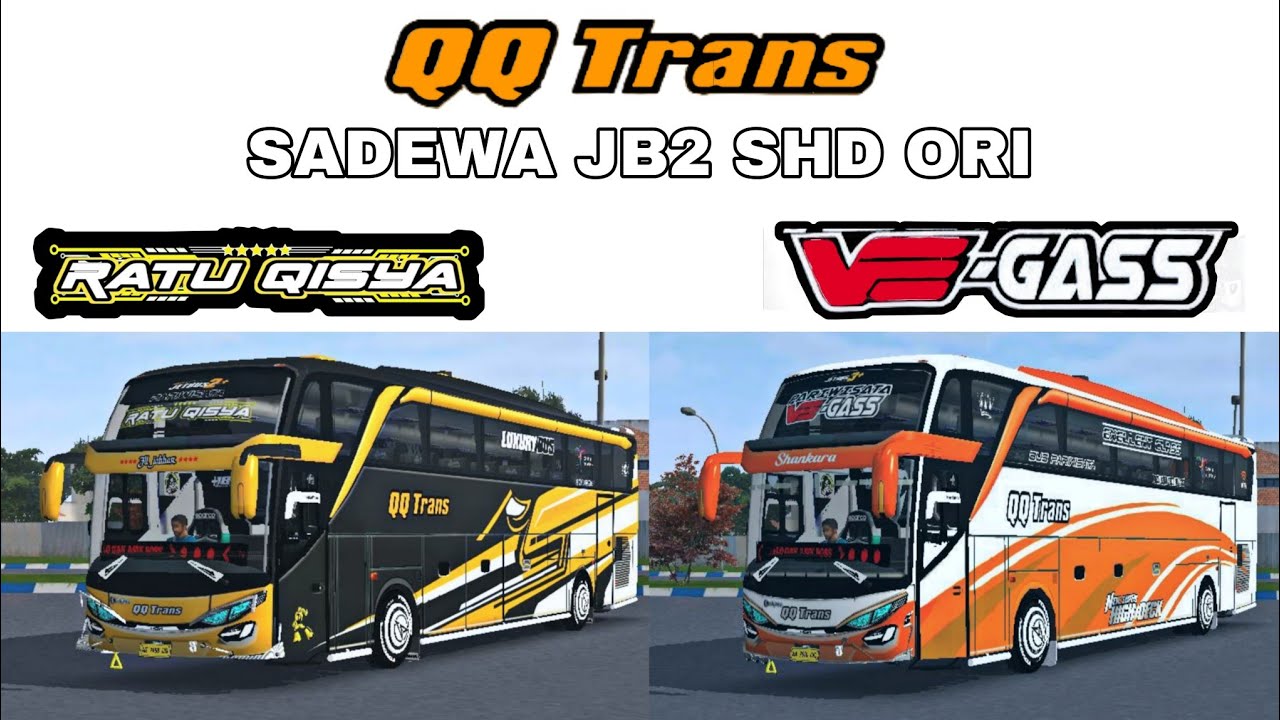 LIVERY QQ Trans JB2 SHD ORI RATU QISYA & VEGAS - YouTube