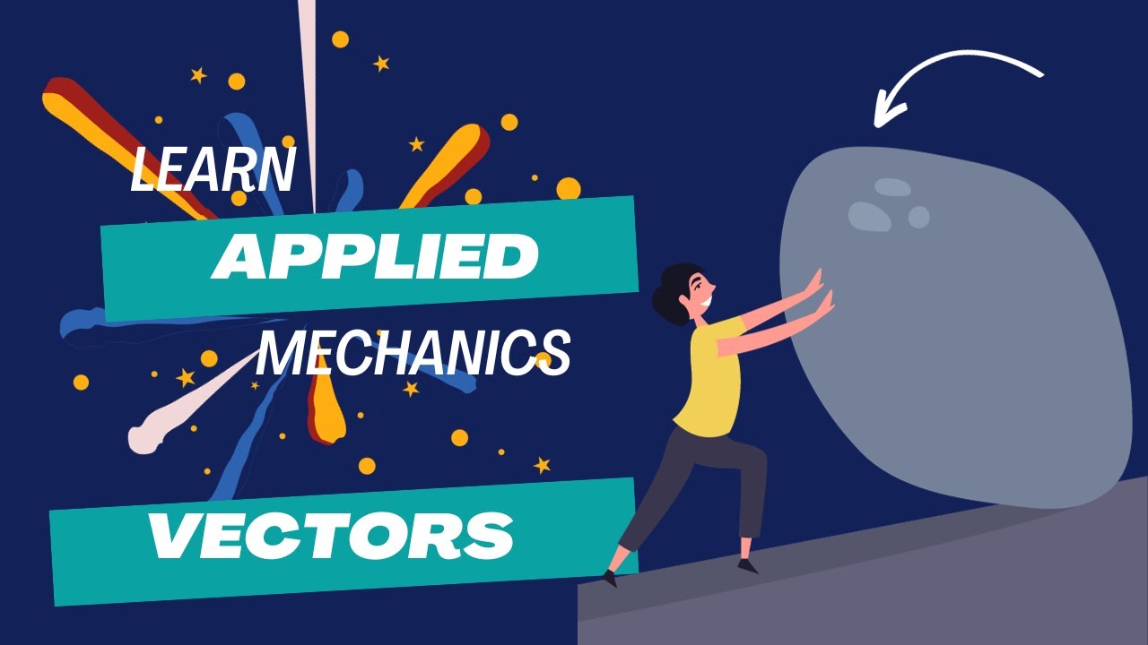 APPLIED MECHANICS: SOLVING VECTORS PART 2 - YouTube