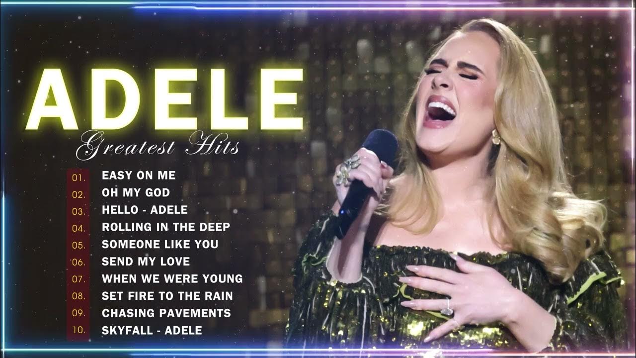 Billboard Best Singer Adele Greatest Adele Songs Playlist 2022 Top