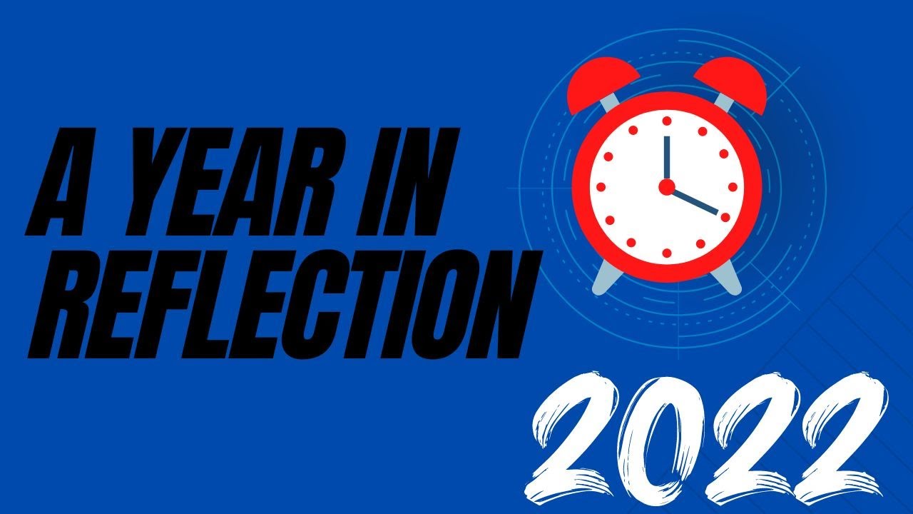 A Year In Reflection: Let's Reflect on Our Purpose Towards Life - YouTube