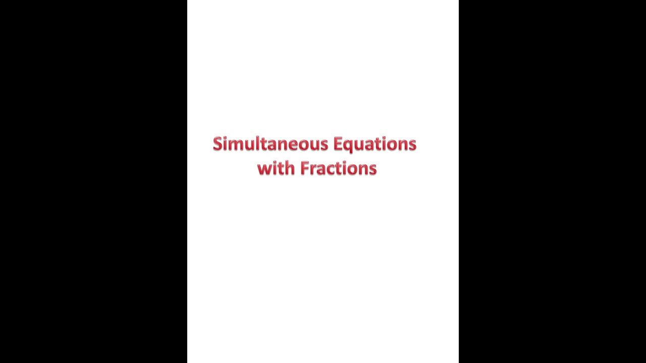 Simultaneous Equations With Fractions YouTube simultaneous-equations-with-fractions-youtube