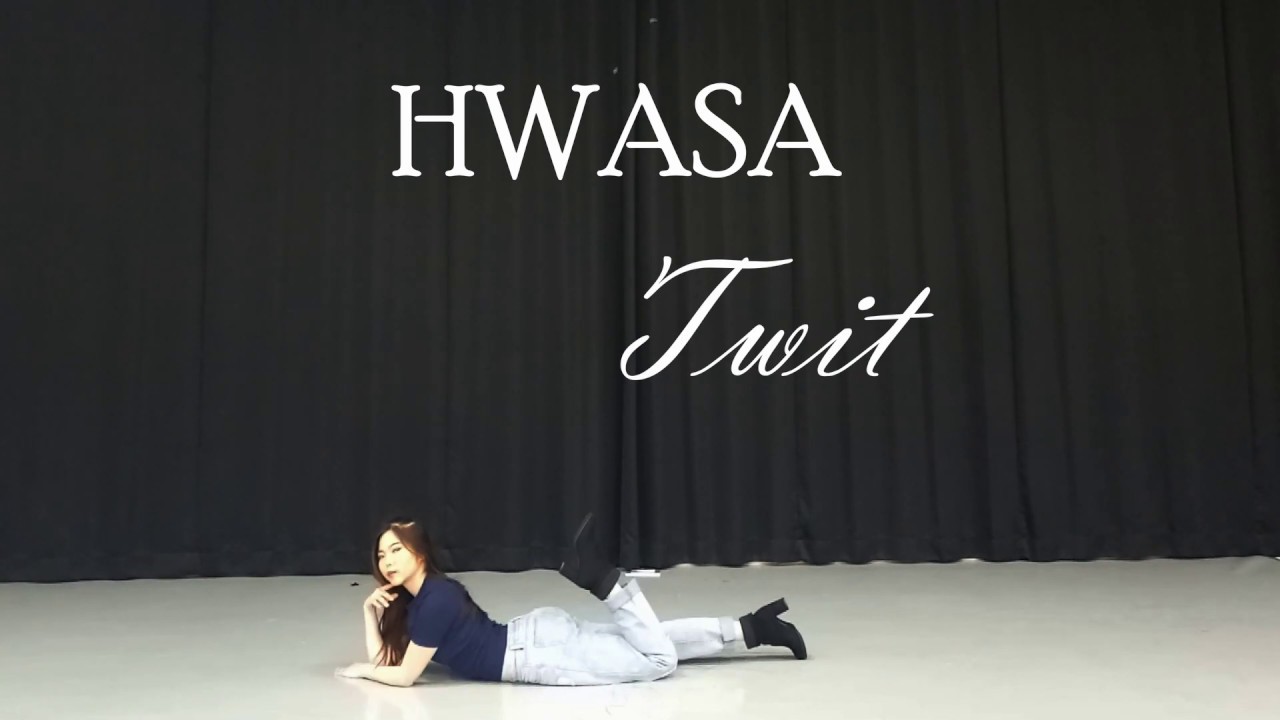 Hwa Sa(화사) _ TWIT(멍청이) _ DANCE COVER BY KATHLEEN CARM - YouTube