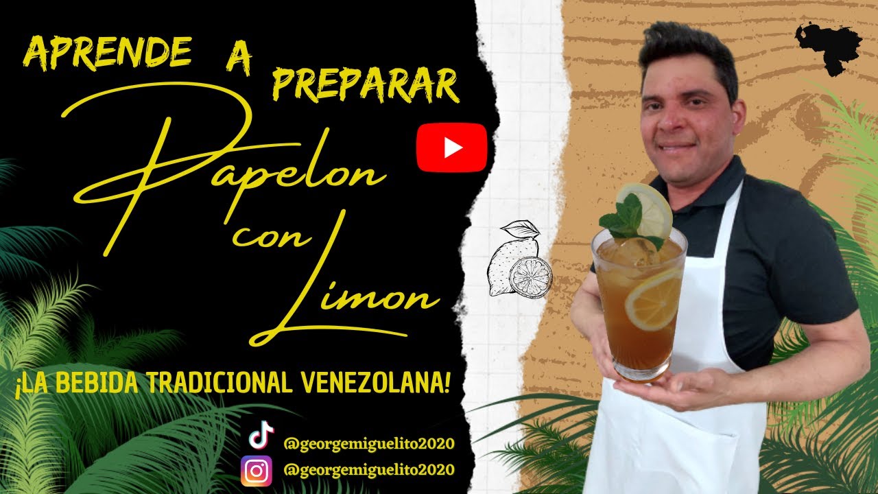 APRENDE a preparar PAPELON CON LIMON la bebida tradicional de VENEZUELA ...