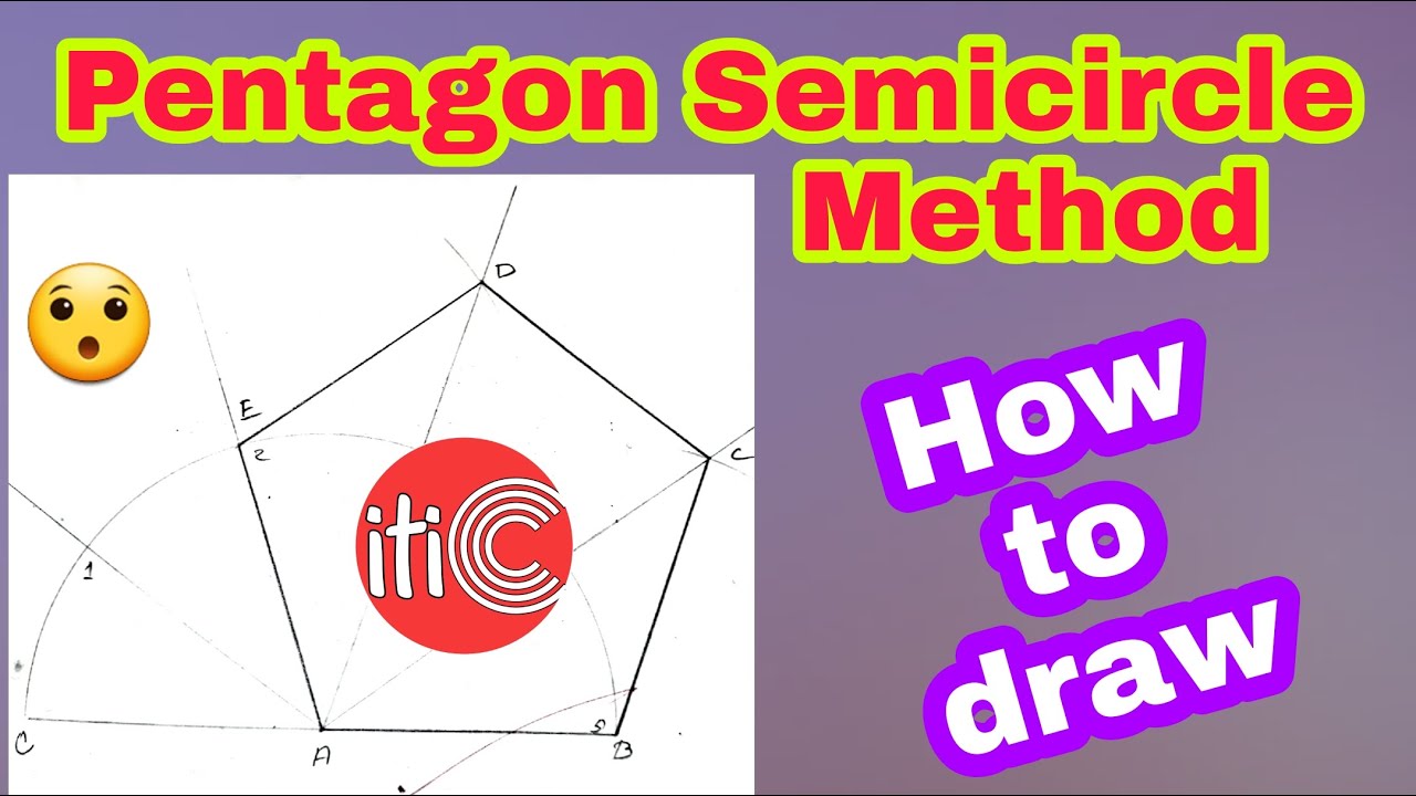 How to Draw Pentagon in Semicircle Method / Engineering Drawing ...