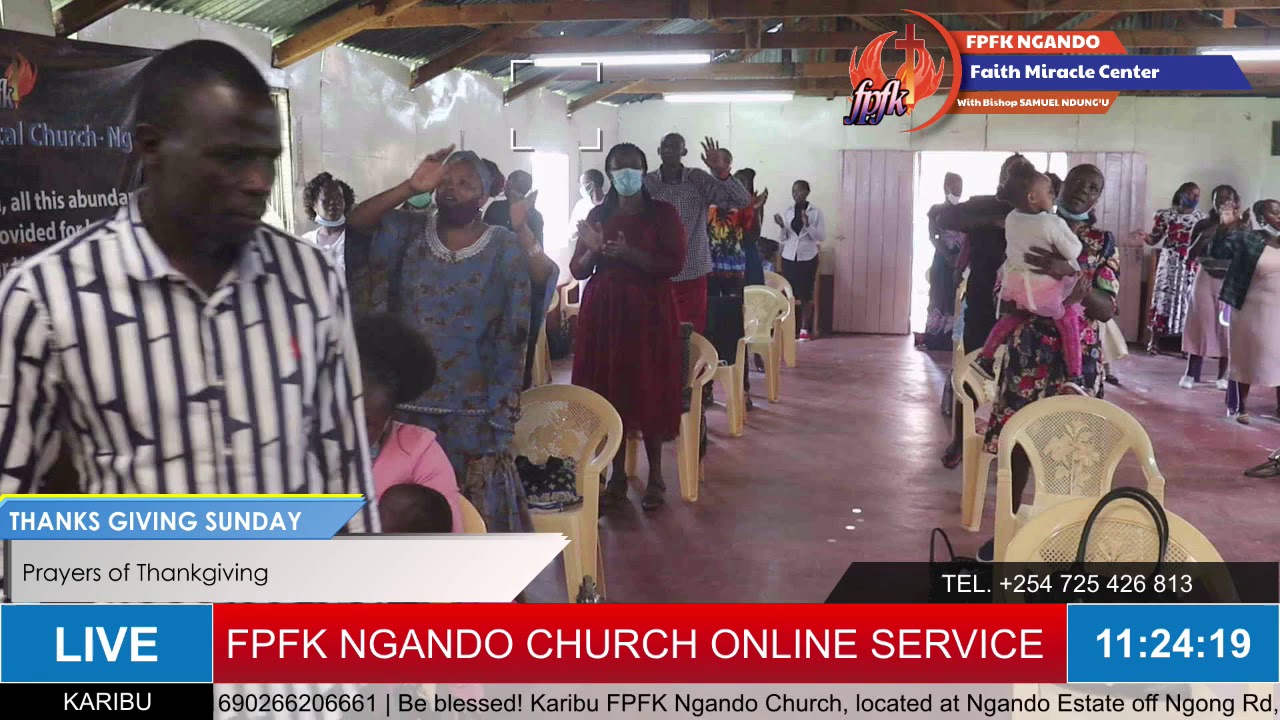 From FPFK NGANDO CHURCH with BISHOP SAMUEL NDUNGU THE NAIROBI REGION ...