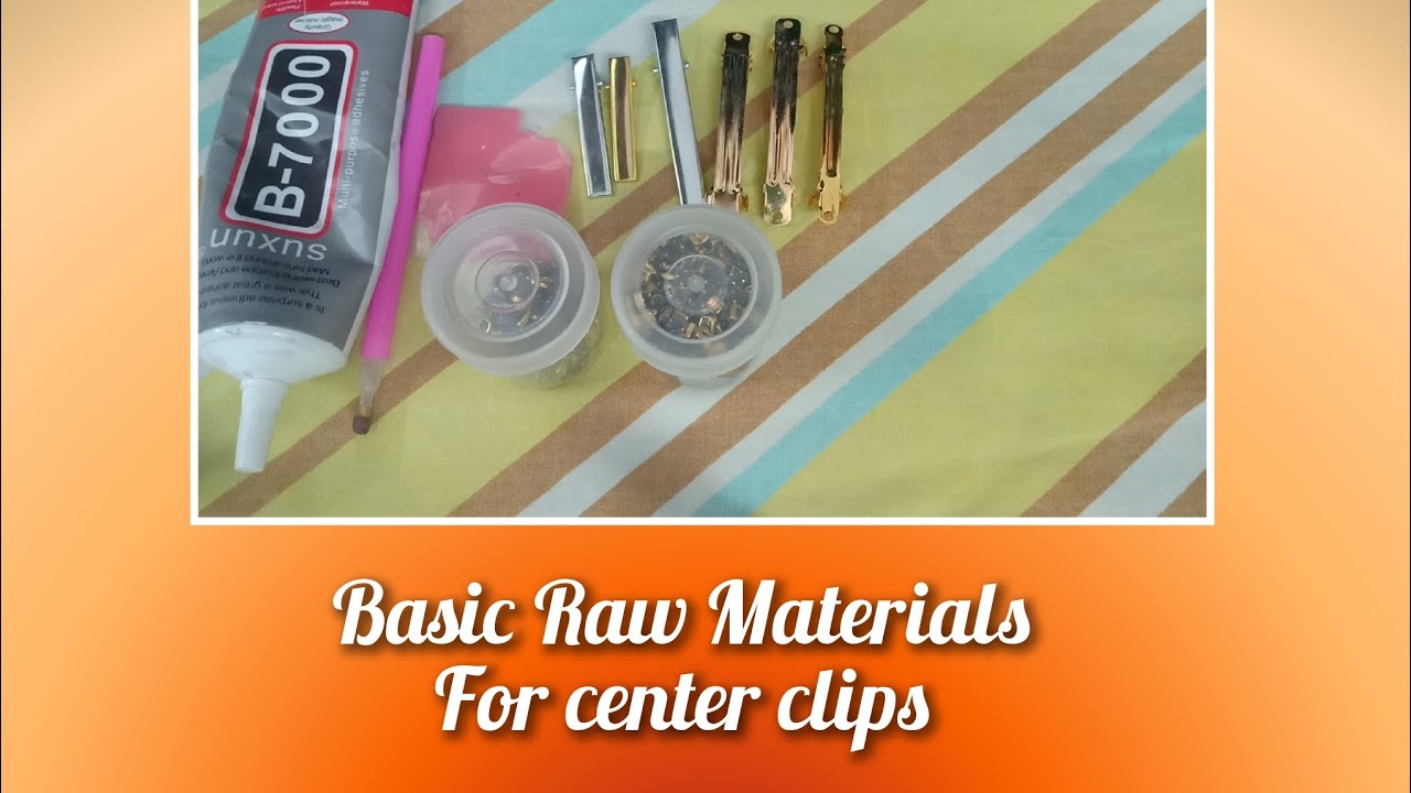 Sparkling Crafts :- Basic Raw materials for Making Center clips Part ...