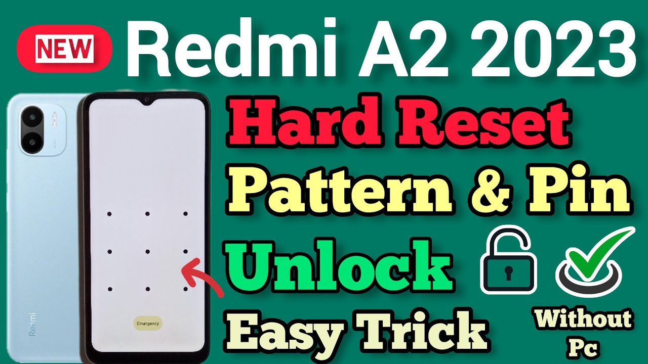 Redmi A2 (2023) || Hard Reset || Pattern Unlock || Password Lock Unlock ...