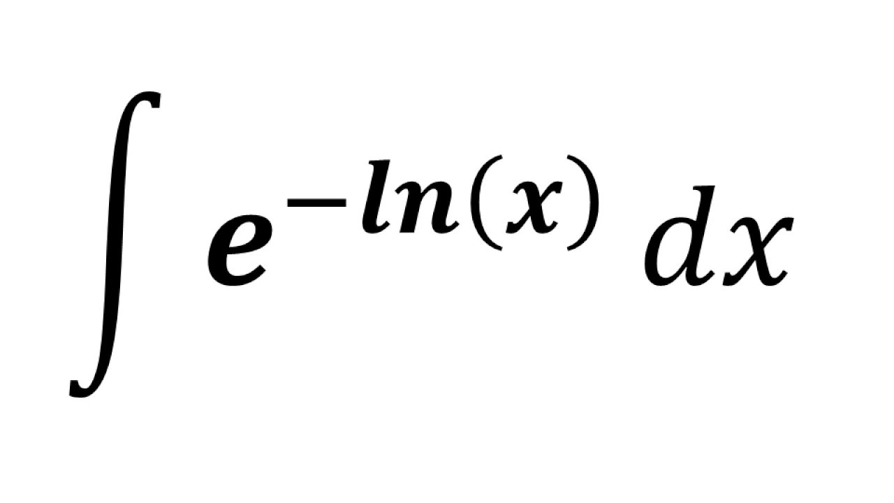 Integral Of E ln x Integral Of Exp ln x Integral Of