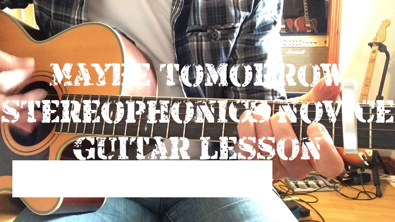 STEREOPHONICS MAYBE TOMORROW NOVICE VERSION (Lesson) - YouTube