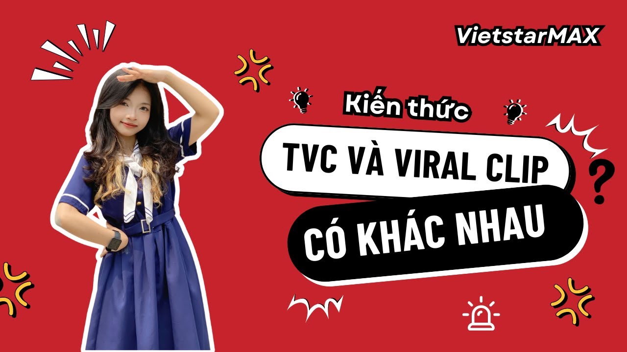TVC quảng cáo và Viral Clip Có Gì Khác Nhau | #VietstarMax_Agency - YouTube
