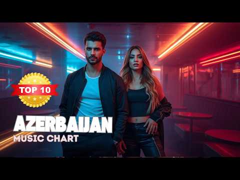 AZERI SONGS 2026 🇦🇿 TOP 10 AZERI MUSIC 2026 - AZERBAIJAN MUSIC CHART 2026