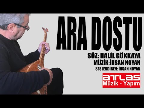 Ara Dostu - Dost Yolunda - İhsan Noyan