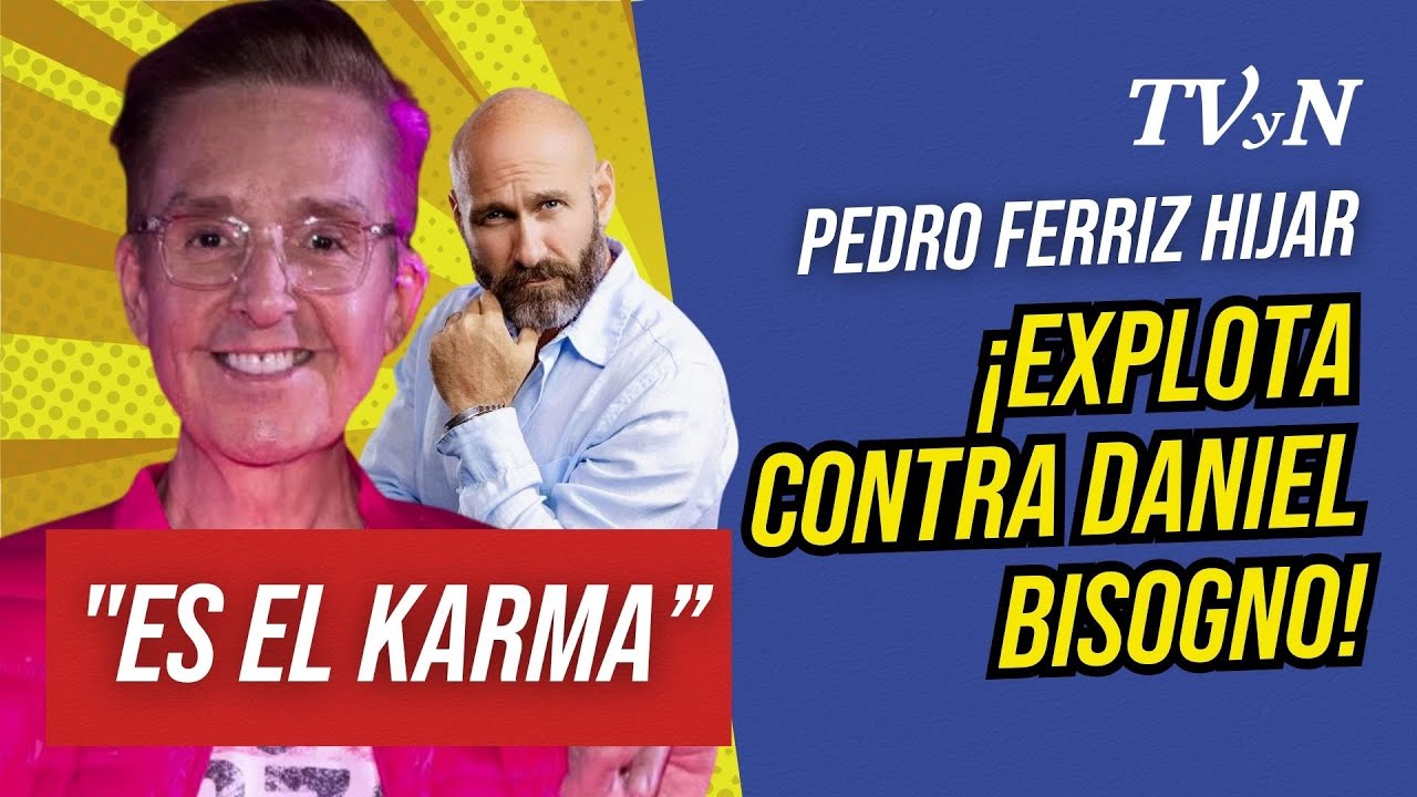 Pedro Ferriz Hijar explota contra Daniel Bisogno: “Es el Karma " - YouTube