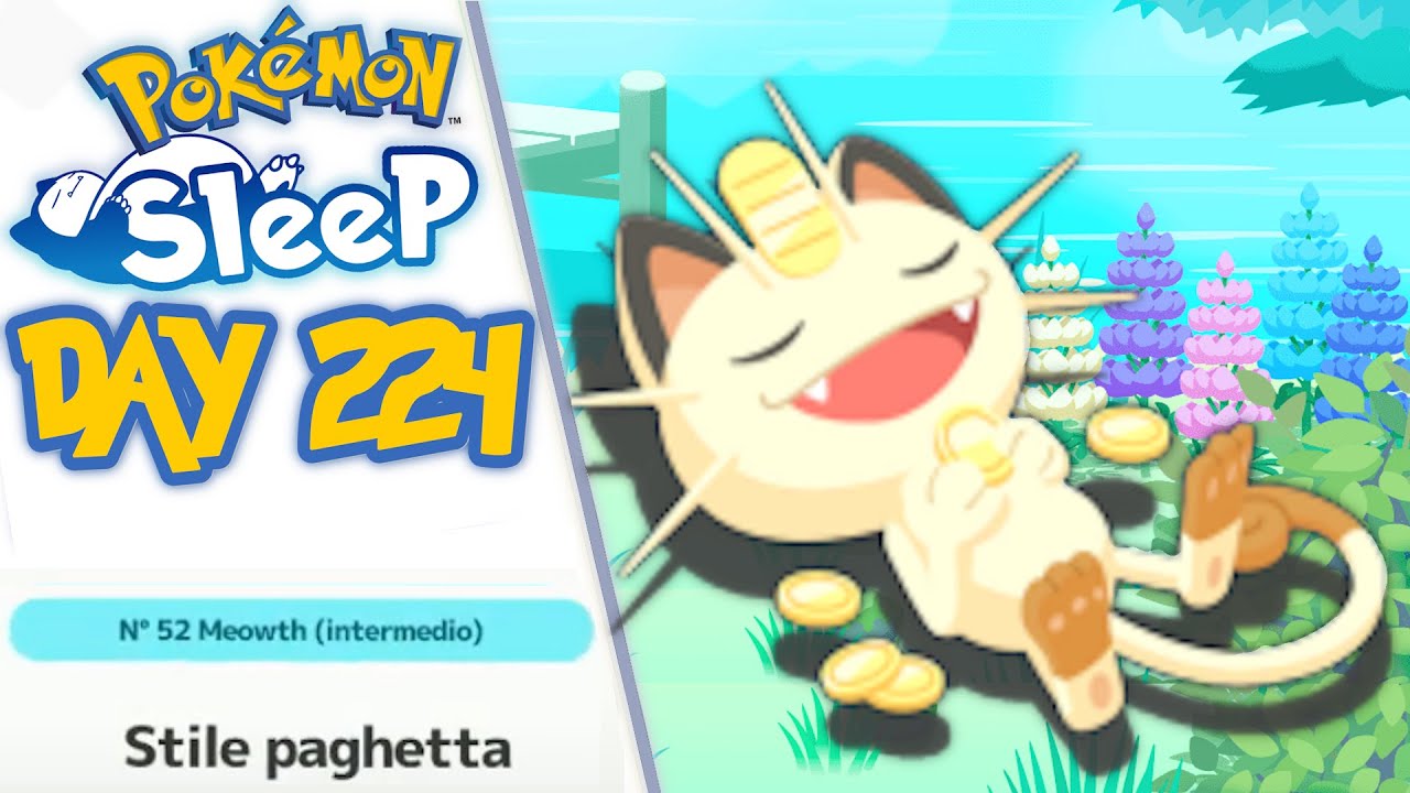Pokémon Sleep【ポケモンスリープ】(DAY 224) Pay Day Sleep with Meowth (Snozing ...