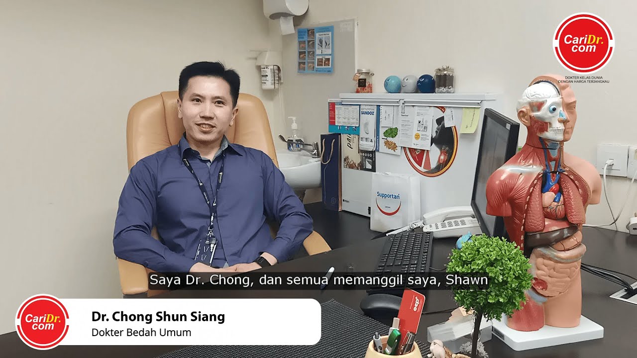 Dr. Chong Shun Siang - Dokter Bedah Umum | CariDr.com - YouTube