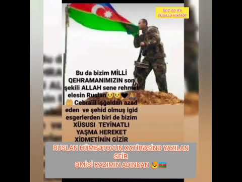Şəhidlərimizi tanıyaq Hümbətov Ruslanın Xatirəsinə Yazılan Şeir 2021