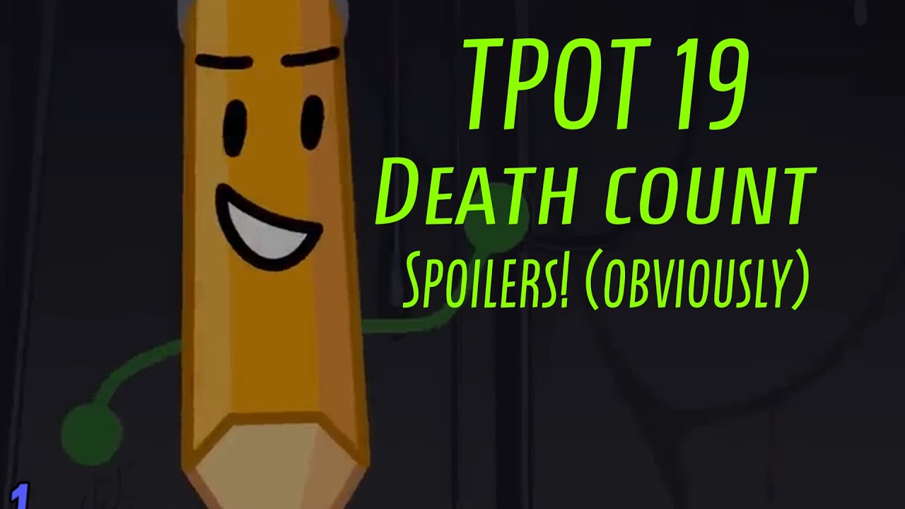 BFDI:TPOT 19 Death Count (SPOILERS!) - YouTube