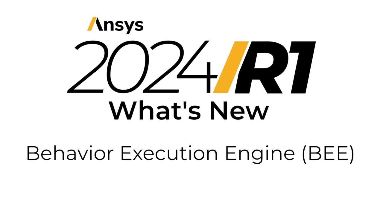 Ansys 2024 R1: What's New in the Behavior Execution Engine (BEE) - YouTube