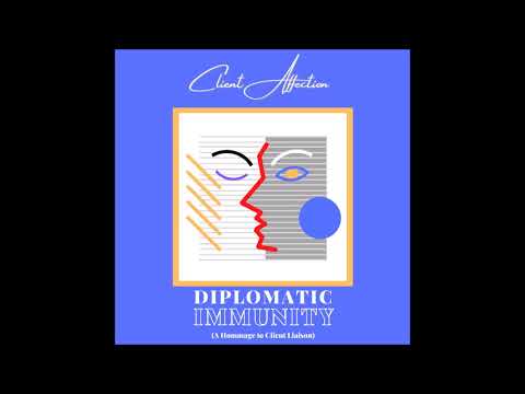 DIPLOMATIC IMMUNITY [A Hommage to Client Liaison]