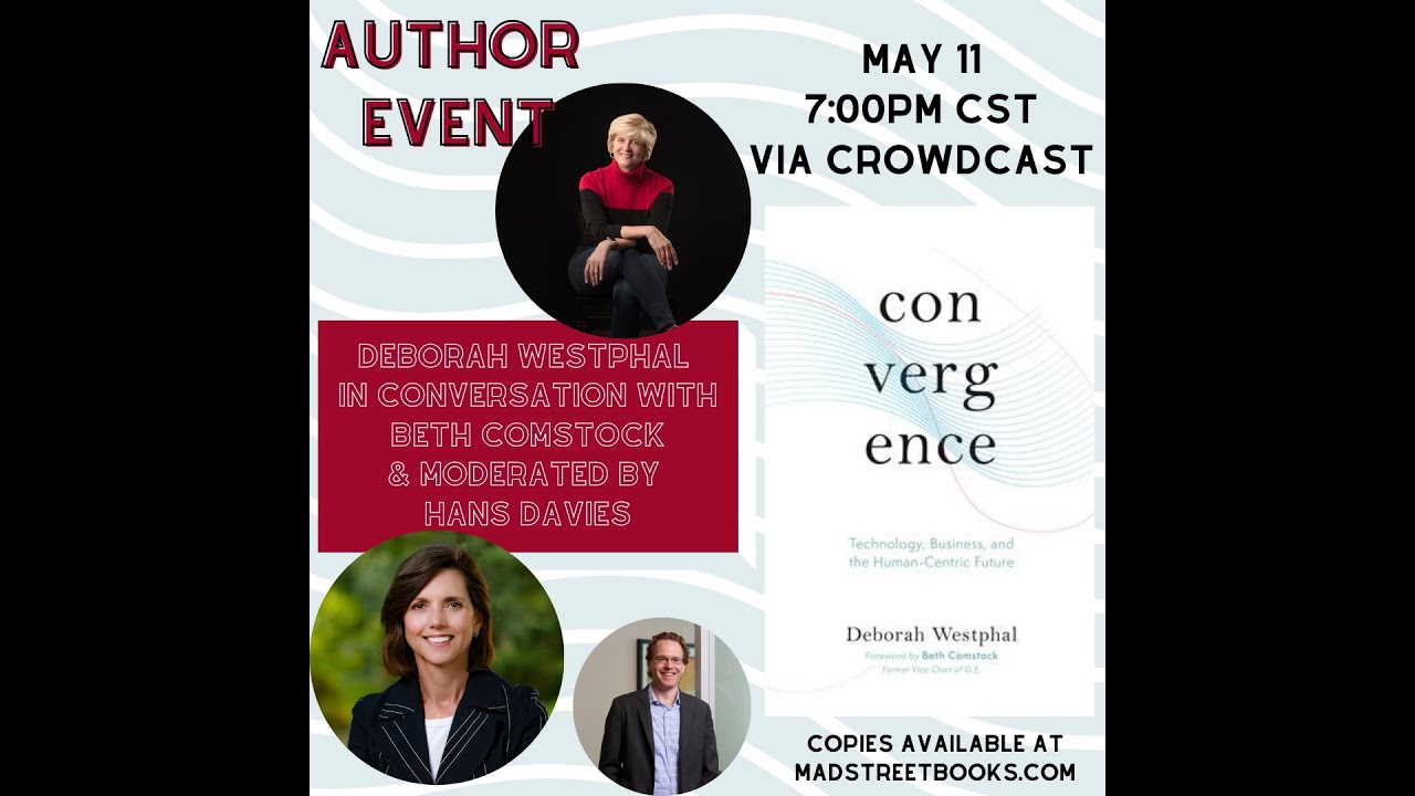 CONVERGENCE - Deborah Westphal in conversation with Beth Comstock and ...