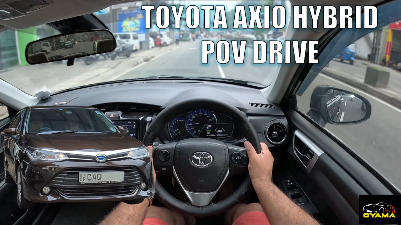 Toyota Corolla Axio Hybrid NKE165 POV Drive & Review (Oyama Trading ...