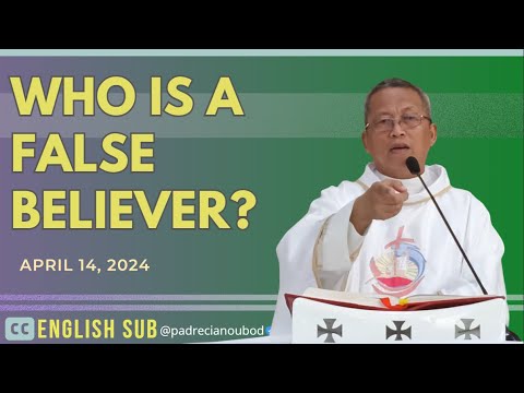 "Who is a false believer?" | April 14, 2024 Homily with English ...