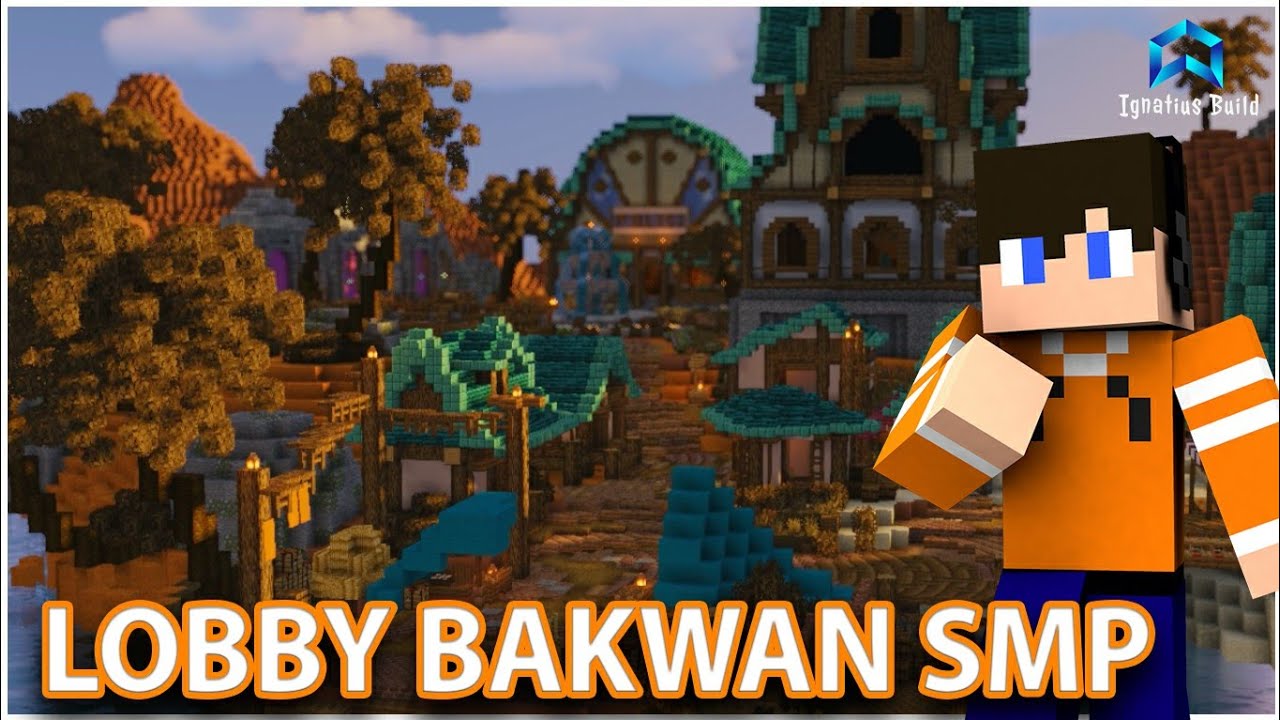 LOBBY MAP BAKWAN SMP TERBARU | SERVER MIRIP BAKWAN SMP - YouTube