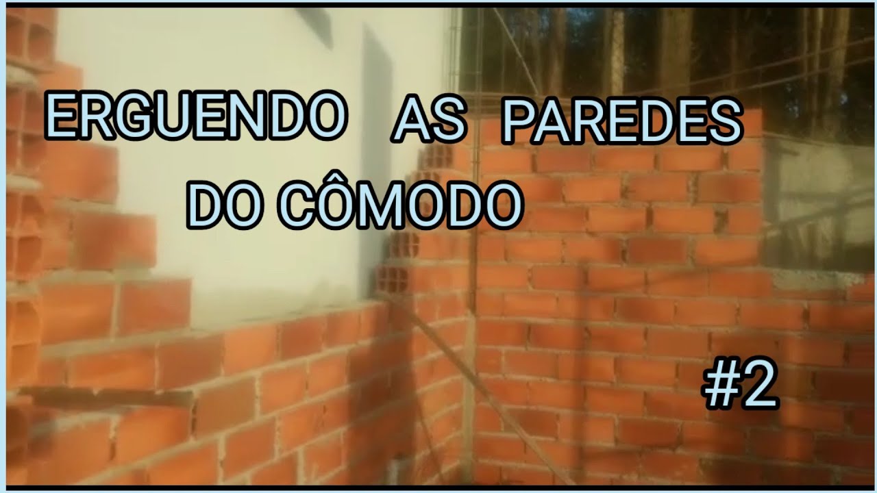 Erguendo as paredes do cômodo - YouTube