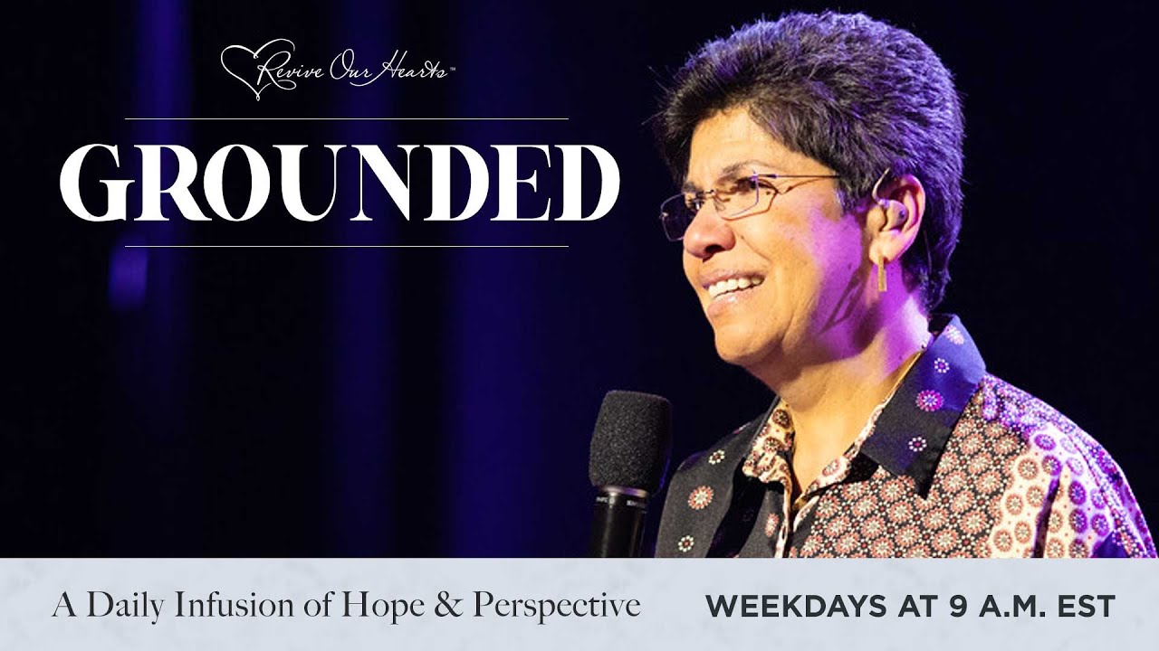 Hope from God’s Word in a Crisis with Damaris Carbaugh | Grounded 3/23 ...