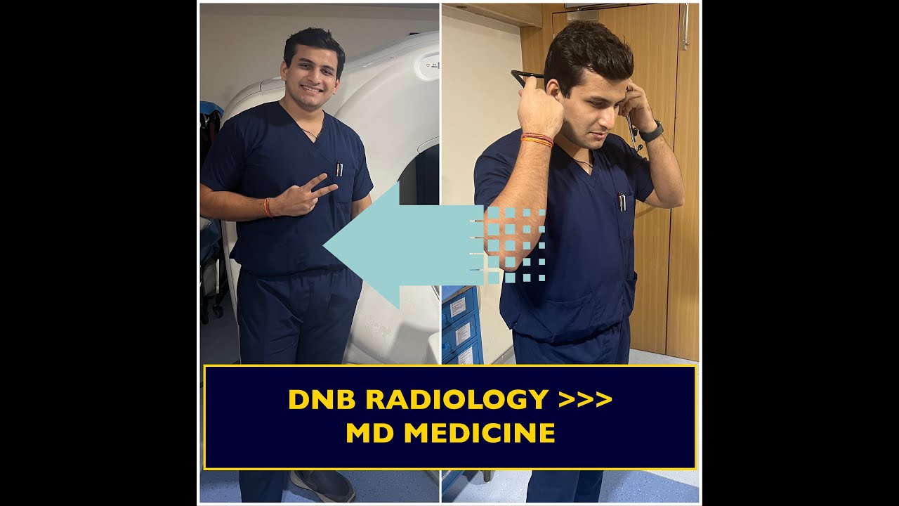 Why I left MD Medicine for DNB Radiology!! - YouTube
